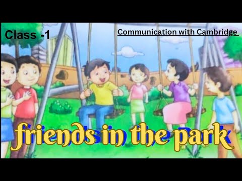 Lesson 2// Friends in the park// Class-1// story// roleplay - YouTube