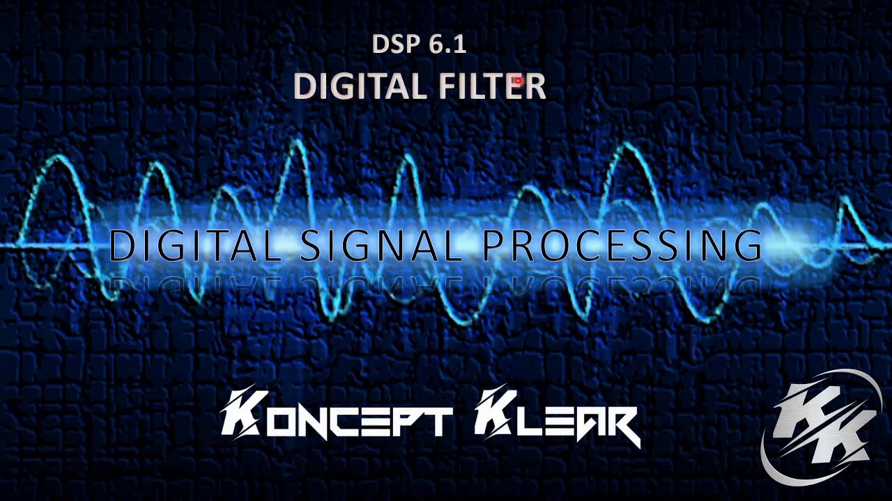 DSP 6.1 Digital Filter - YouTube