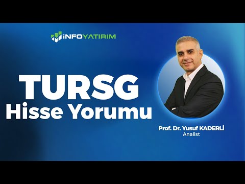 Prof. Dr. Yusuf Kaderli 'den TURSG Hisse Yorumu 20 Haziran 2025  | İnfo Yatırım