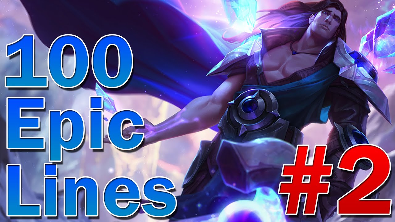 100 Epic Lines from League of Legends #2 - YouTube