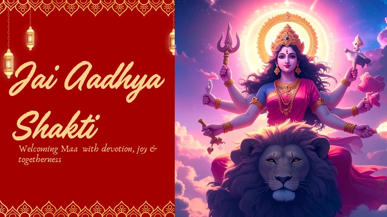 Jai Adhya Shakti Aarti | जय आद्या शक्ति आरती | Navratri Special - YouTube