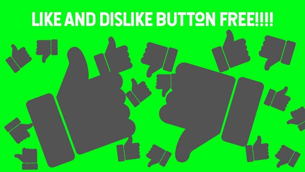 LIKE and Dislike Button Green Screen Animation - YouTube