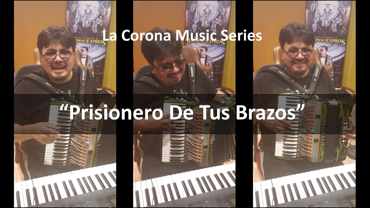 Rick Fuentes - "Prisionero De Tus Brazos" - La Corona Music Series ...