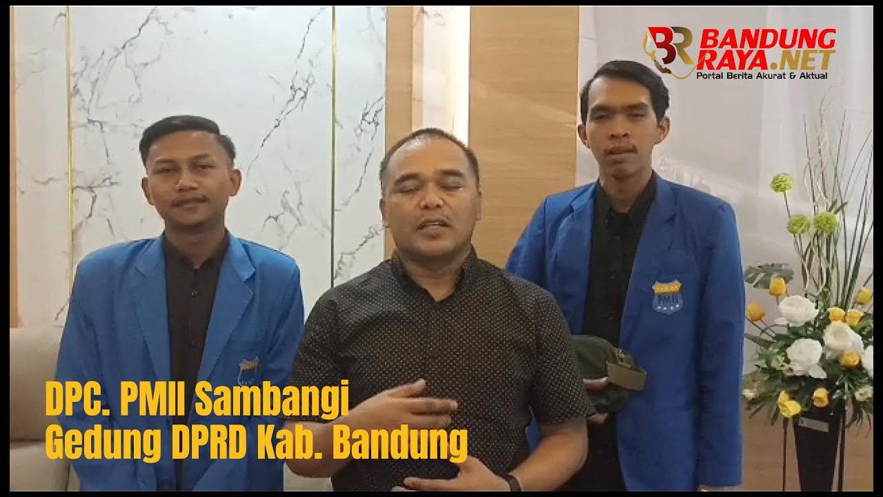 DPC. PMII Sambangi Gedung DPRD Kab. Bandung - YouTube