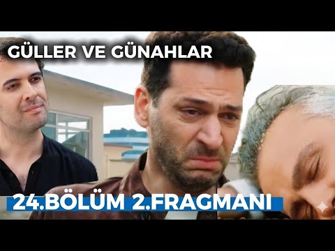 Güller ve günahlar 24. bölüm 2. fragmanı || Serhat'ın acı çektiği an..!
