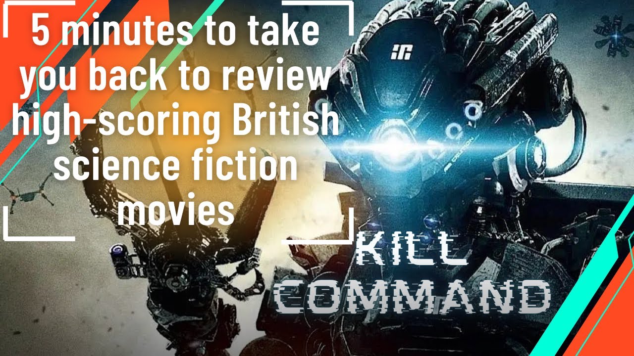 Kill Command (2016) | 4 minutes to take you back to the full version of ...