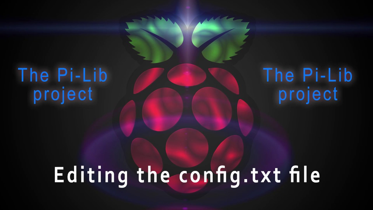 Pi lib: editing the config.txt file. - YouTube