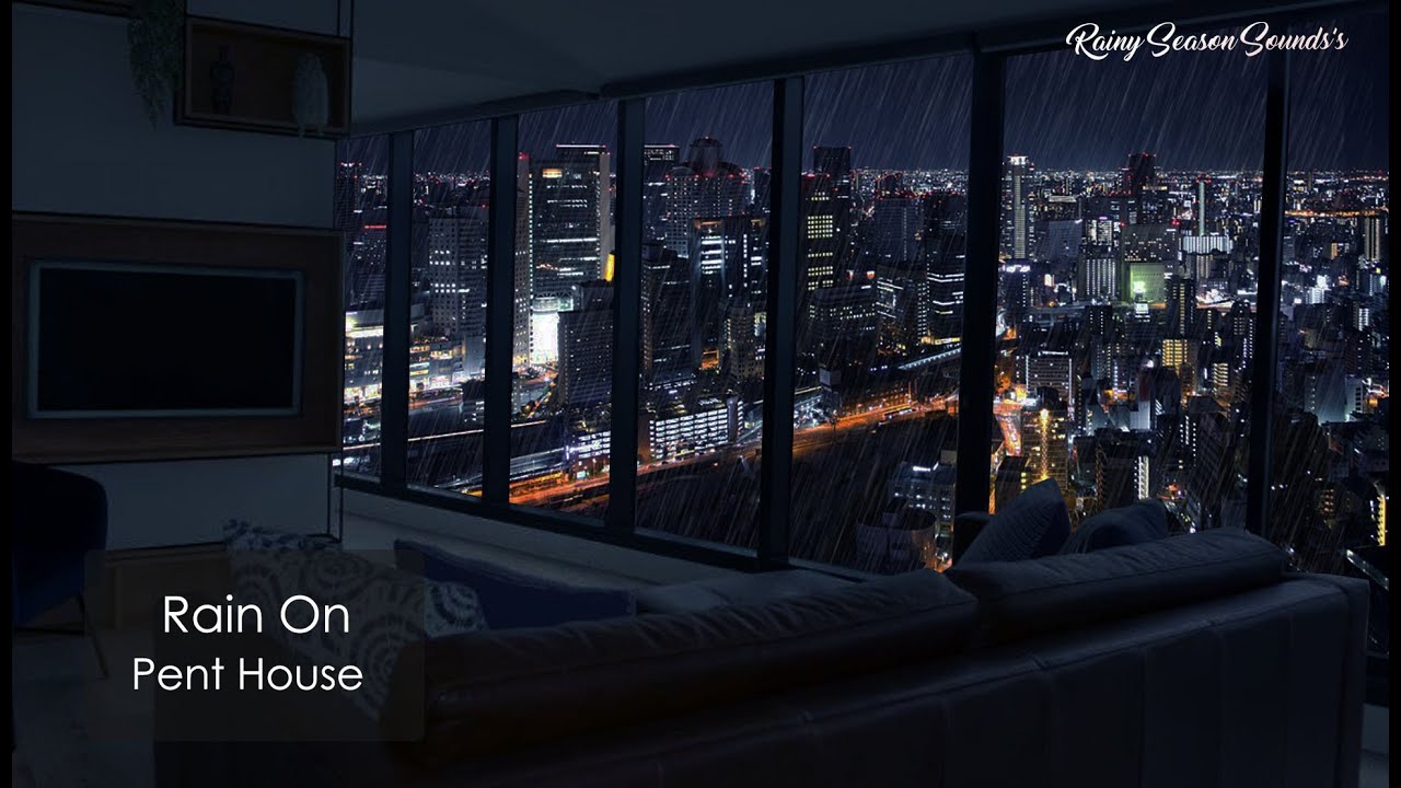 Rain Sounds For Sleeping EP.314 💤 - Rain On Pent House Sounds Sleep ...