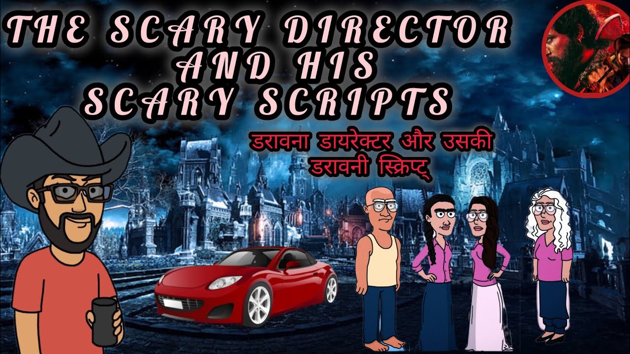The Scary Director And His Scary Script / digitally talks india / Vicky Singh & Team #story ...