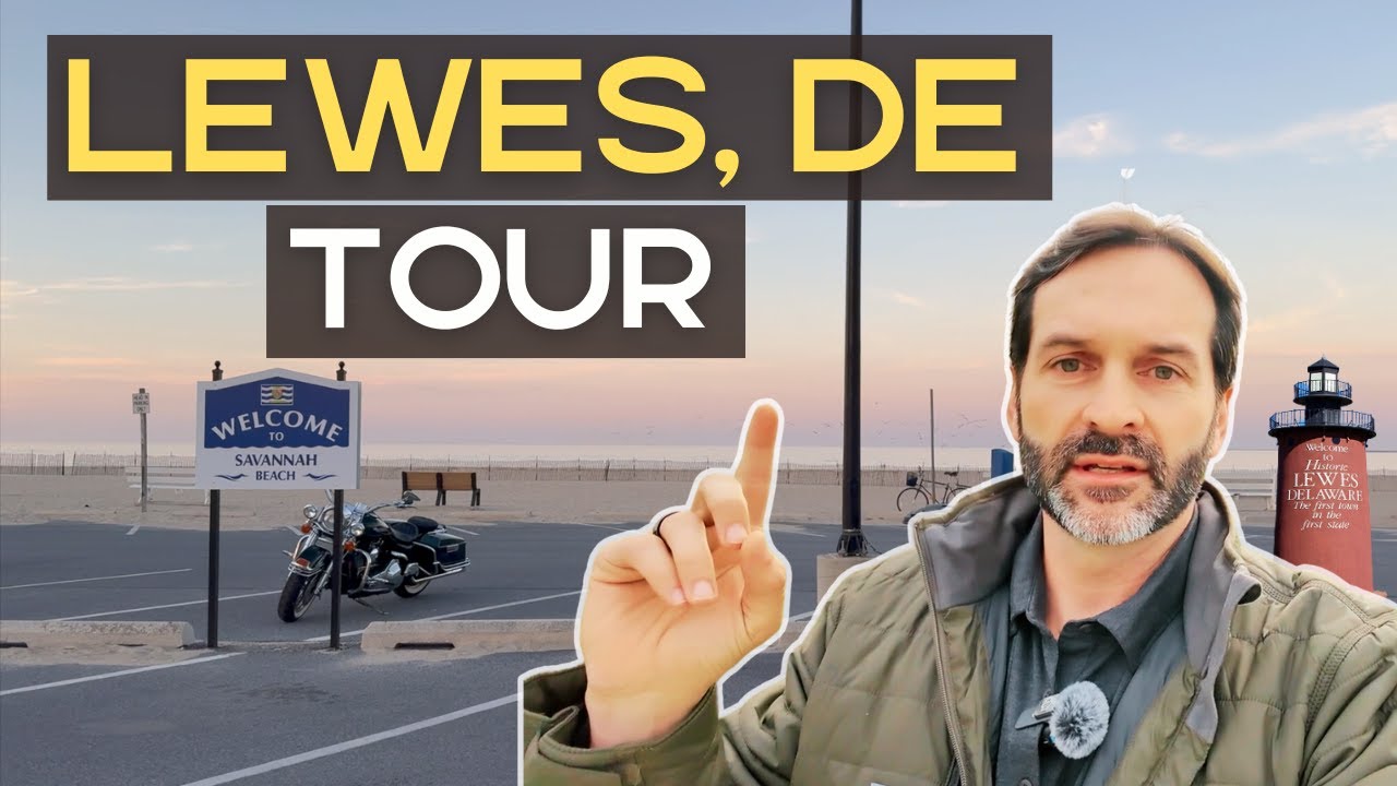 Is Lewes REALLY the Best Delaware Town for You? - Lewes, Delaware Tour ...