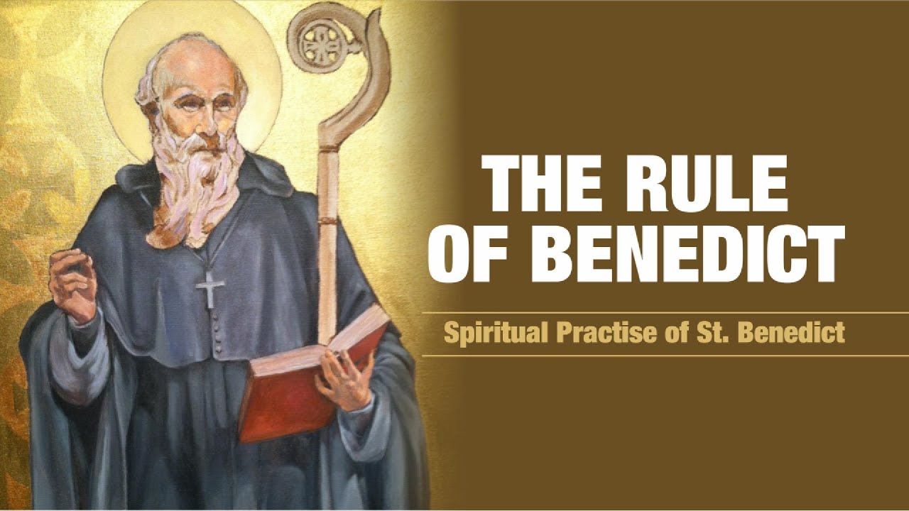 The Rule of Benedict - Spiritual Practise of St. Benedict # ...