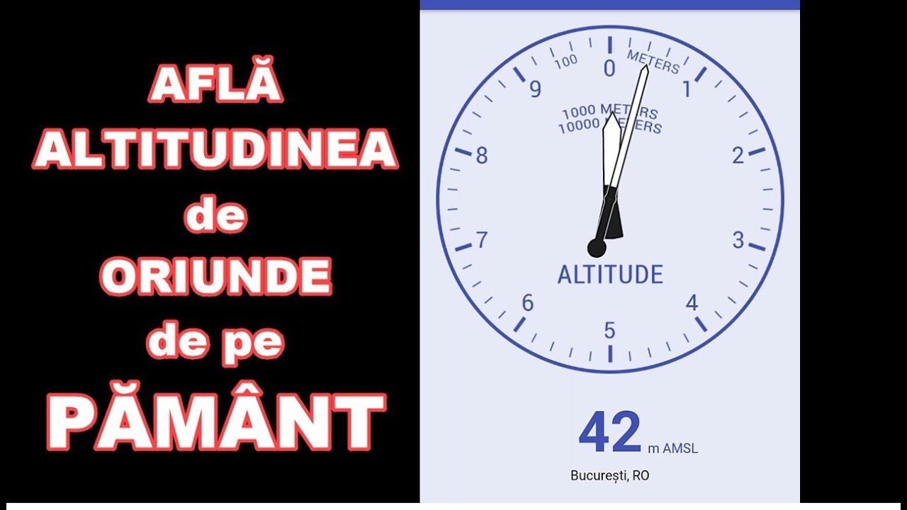 Cum aflăm altitudinea oricărui loc de pe planeta - YouTube