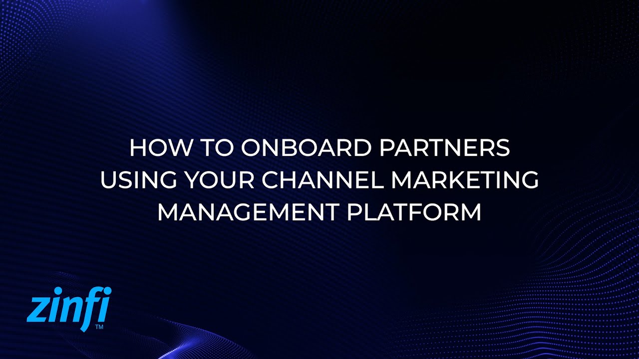 How to Onboard Partners Using Your Channel Marketing Management ...