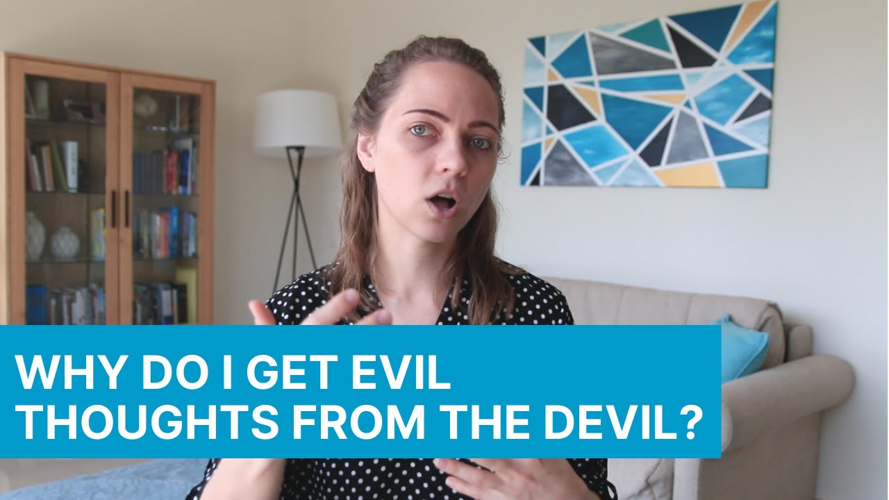 Evil Thoughts from the Devil - YouTube