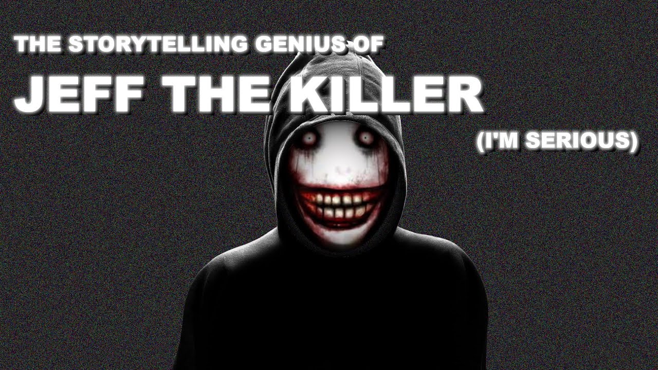 What If Jeff The Killer Was Kind Of Good, Actually? - A Literary ...