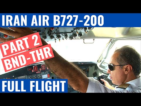 IRAN AIR B727-200 | EP 2 | BND-THR | FULL FLIGHT | COCKPIT VIDEO | FLIGHTDECK ACTION | DOMESTIC IRAN