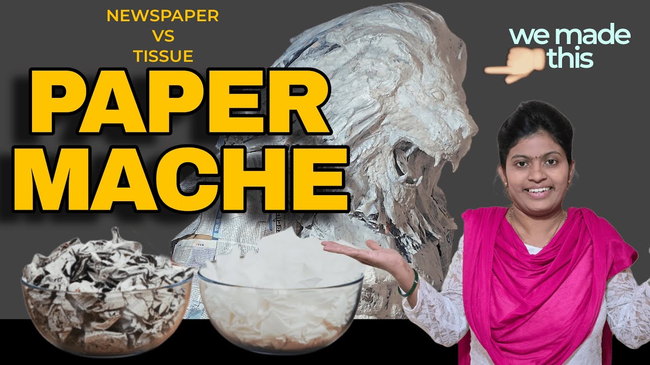 How To Make Paper Mache | Newspaper Vs Tissue Paper Clay & Paste Full ...