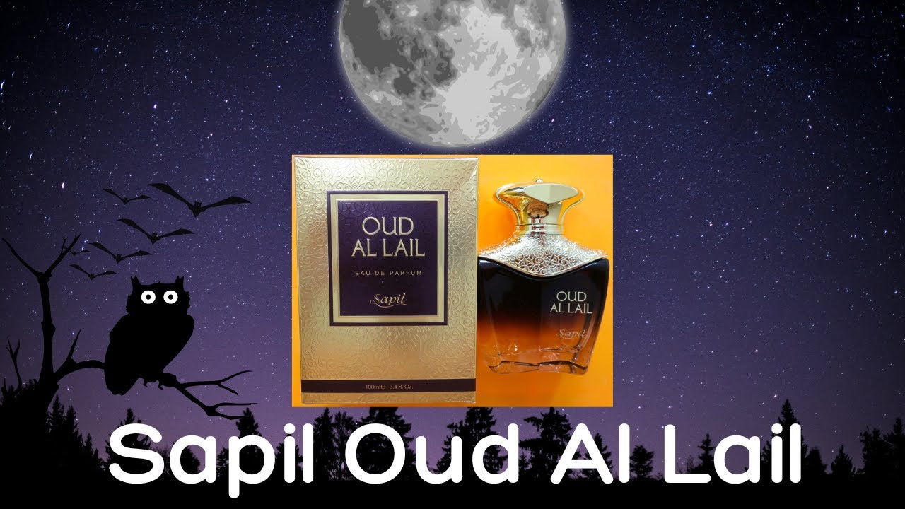 Sapil Oud Al Lail EDP 100ML | Unboxing & First Sniff | Affordable Oud ...