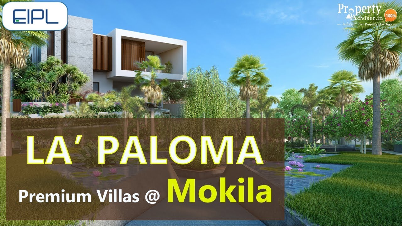 EIPL- LA PALOMA, Gated Community Villas in Mokila, Hyderabad ...