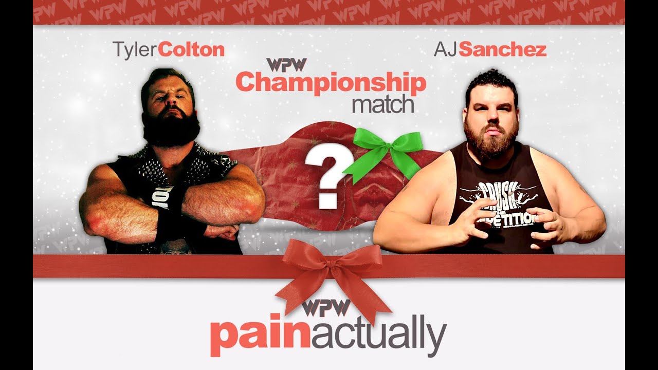 WPW CHAMPIONSHIP MATCH - AJ Sanchez vs Tyler Colton - PAIN ACTUALLY ...