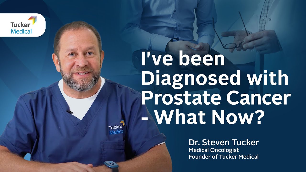 I've Been Diagnosed With Prostate Cancer - What Now? | Dr Steven Tucker ...