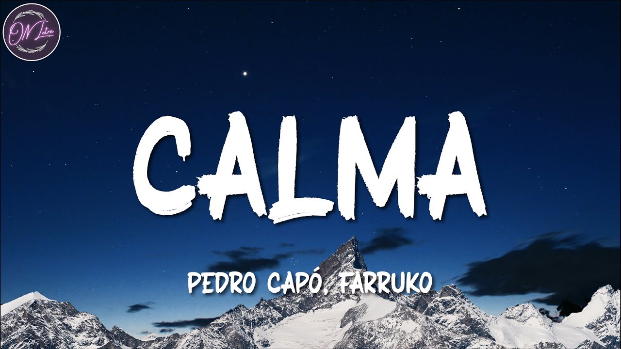 Pedro Capó, Farruko ╸Calma | Letra/Lyrics - YouTube