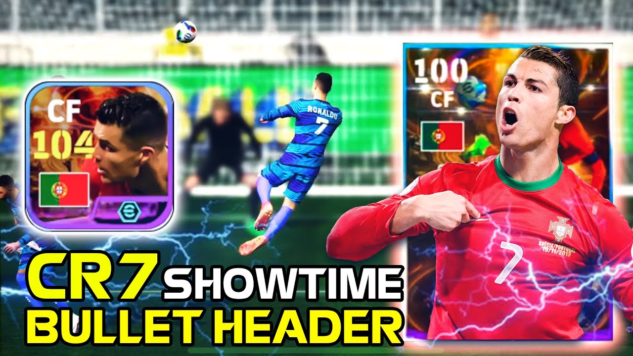 CR7 RONALDO SHOWTIME NATIONAL MONSTER BULLET HEADER|EFOOTBALL 2025 ...