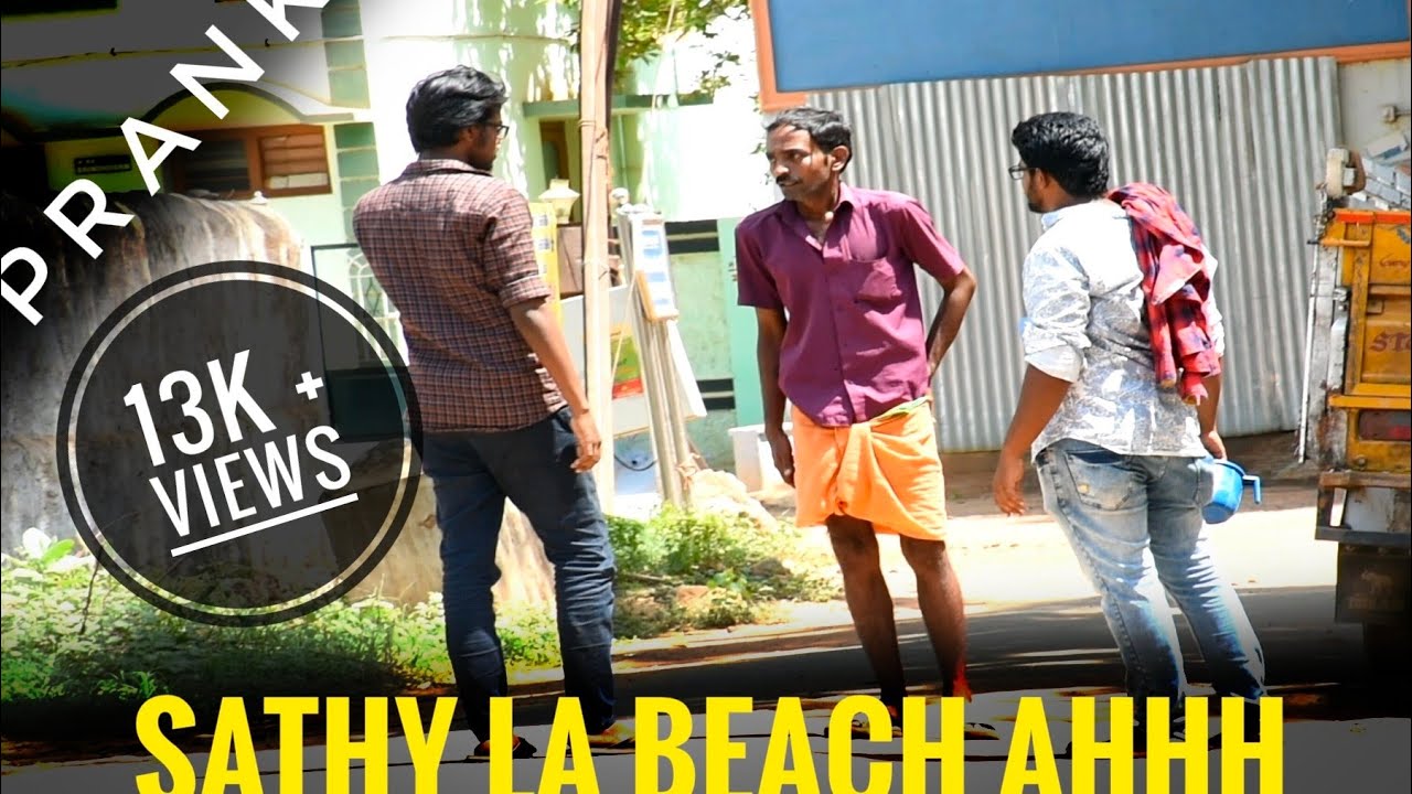 Sathy La Beach Ahh Prank | Entertainment Prank | Sathy 360 | Ck Studio ...