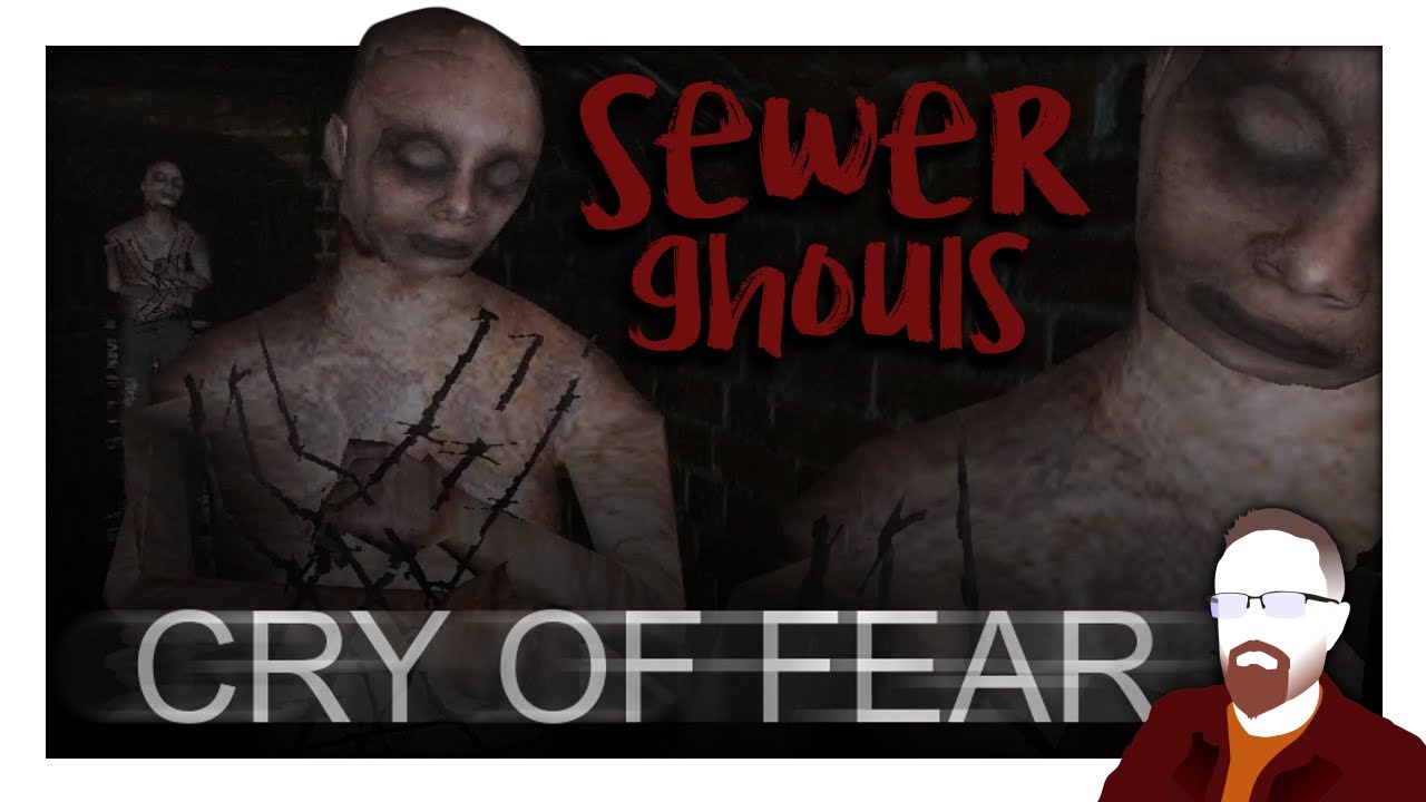 CRY OF FEAR — Part 3 — Sewer Ghouls - YouTube