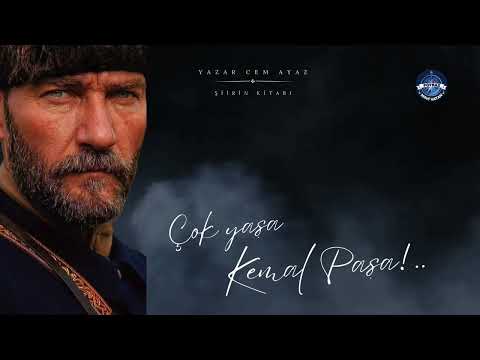 Çok yaşa Kemal Paşa!..