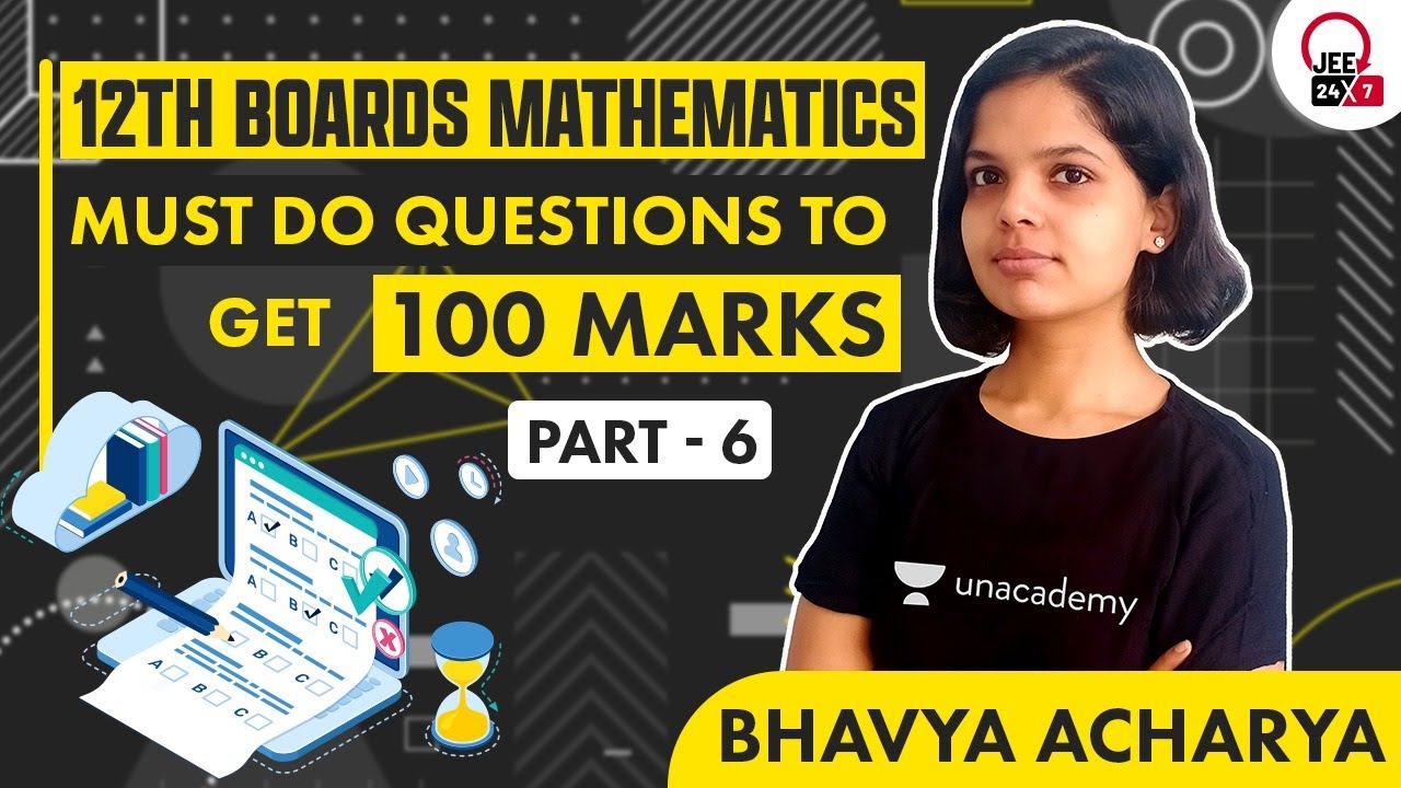 12th Boards Mathematics: MUST DO Questions to get 100 Marks | Part 6 ...