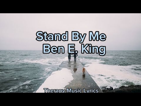 Ben E. King - Stand By Me Lyrics - YouTube