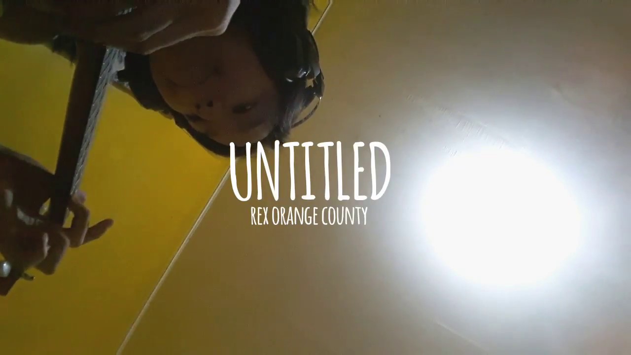 UNTITLED - rex orange county (cover) - YouTube