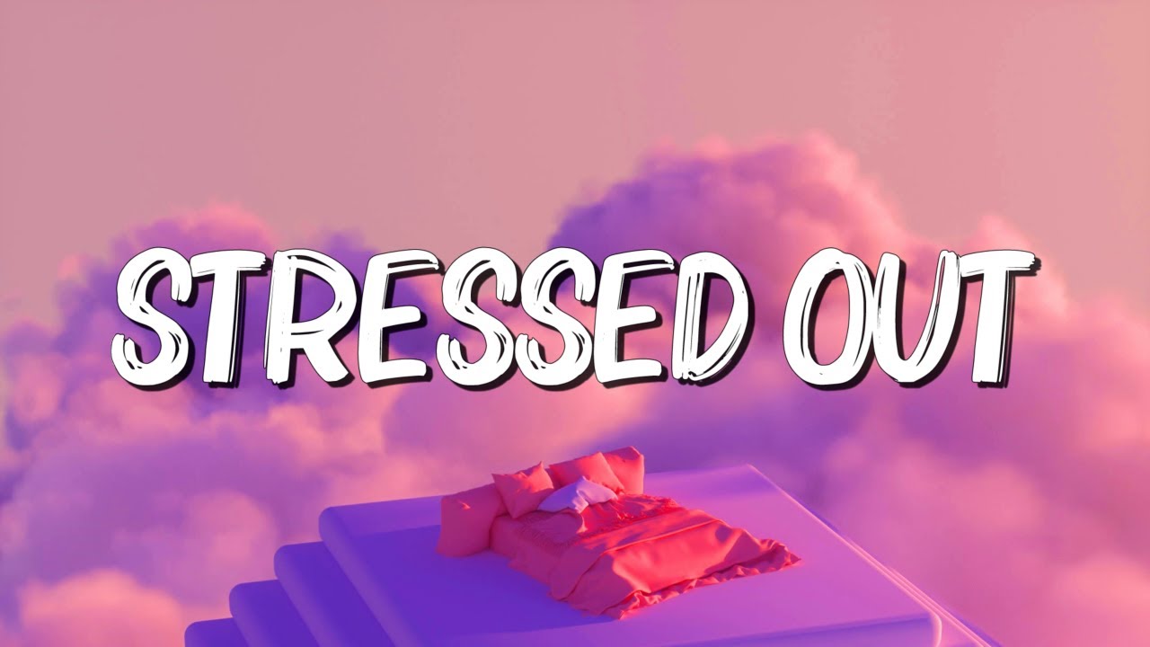 Stressed Out - Twenty One Pilots (Lyrics) || Dilaw , Lukas Graham ...