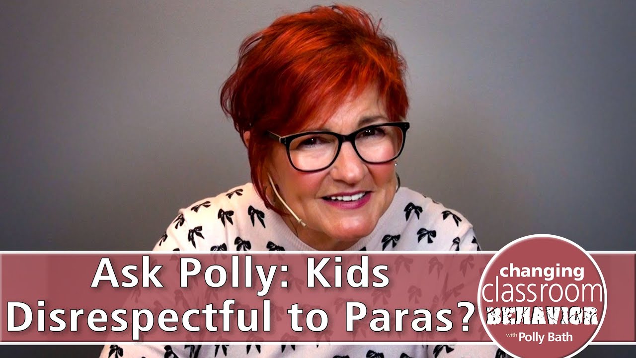Ask Polly: Kids Disrespectful to Paras? - YouTube