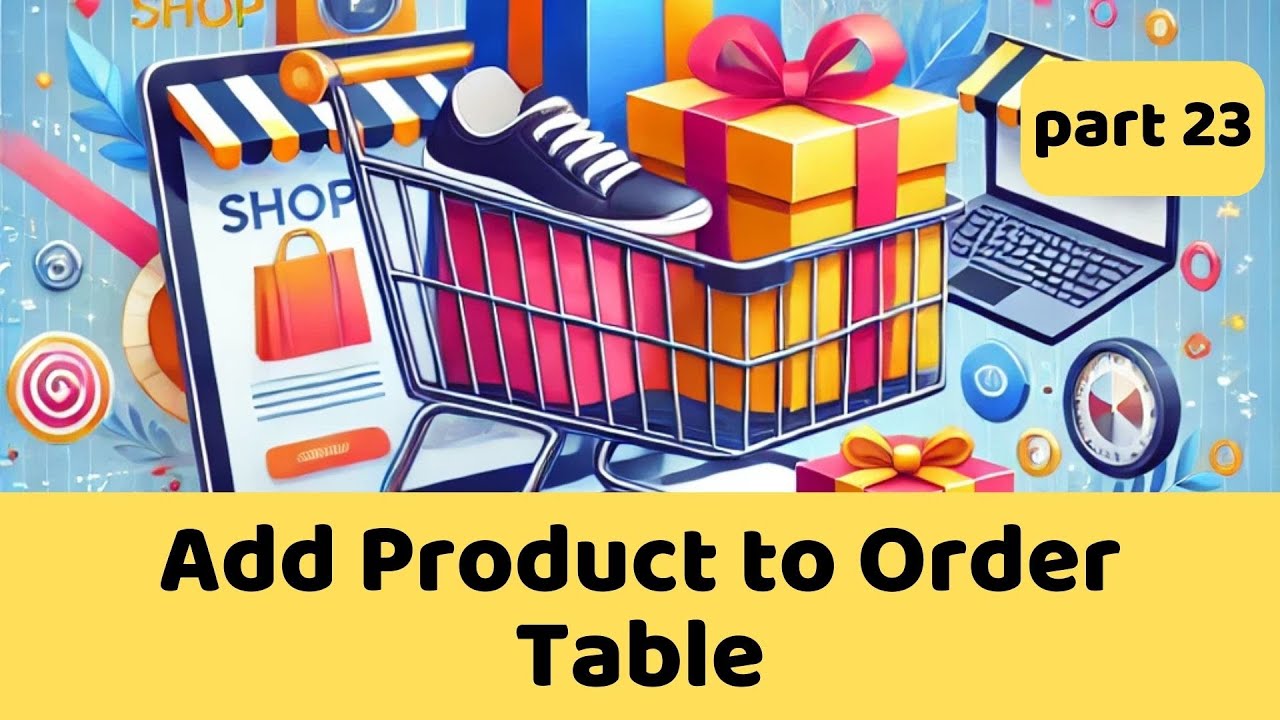 #23 How to Add Product to Order Table in PHP | Online Shopping System ...
