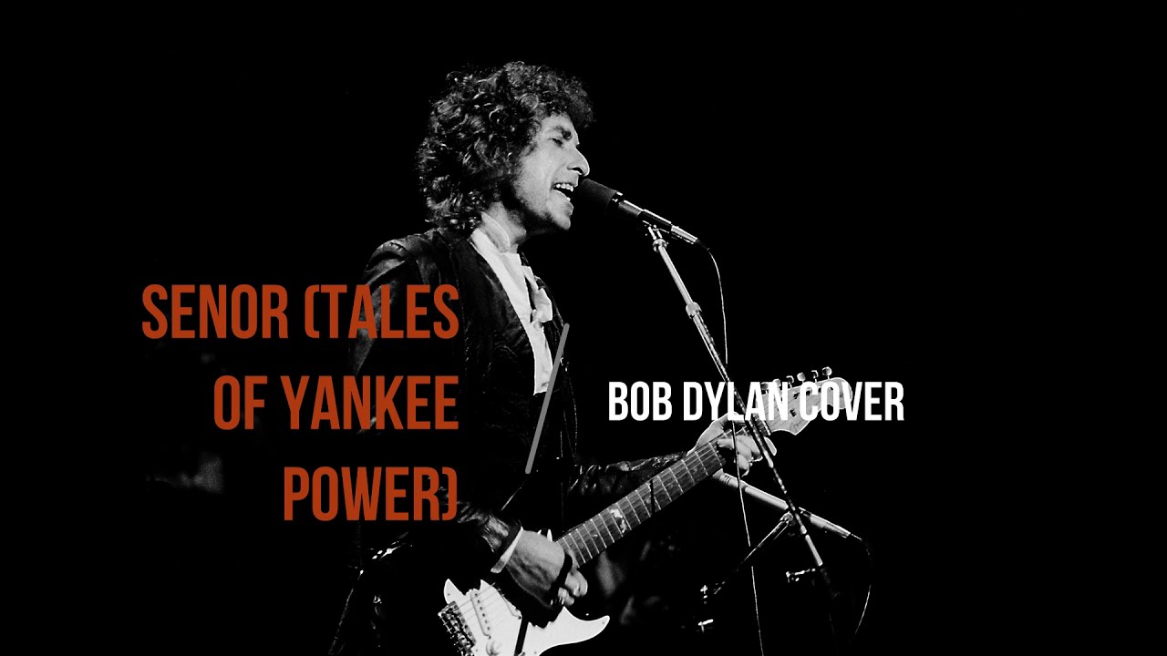 Senor (Tales Of Yankee Power) - Bob Dylan Cover (Original Backing Vocal ...
