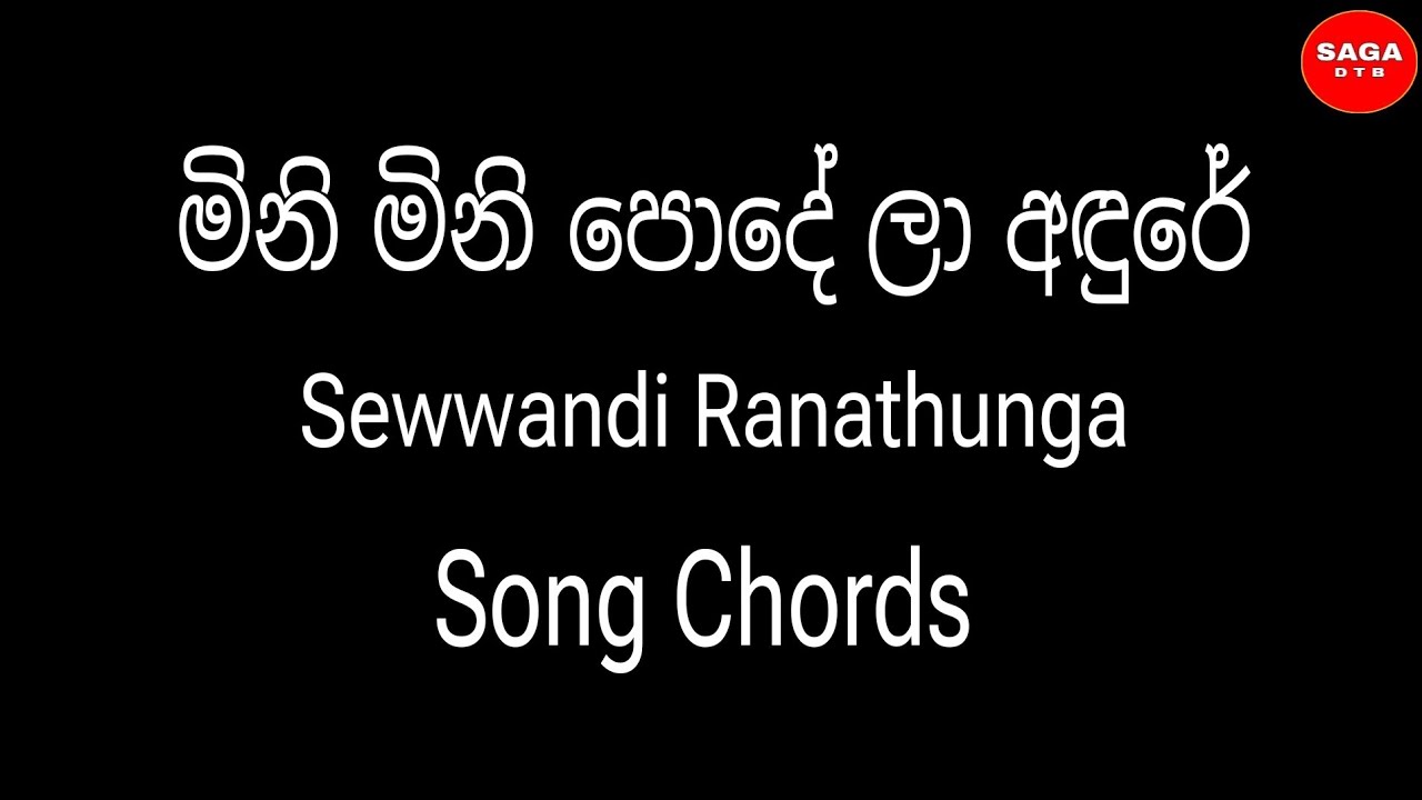 Mini Mini Pode Song Chord(මිනි මිනි පොදේ ලා අඳුරේ)Niranajala Sarojin ...