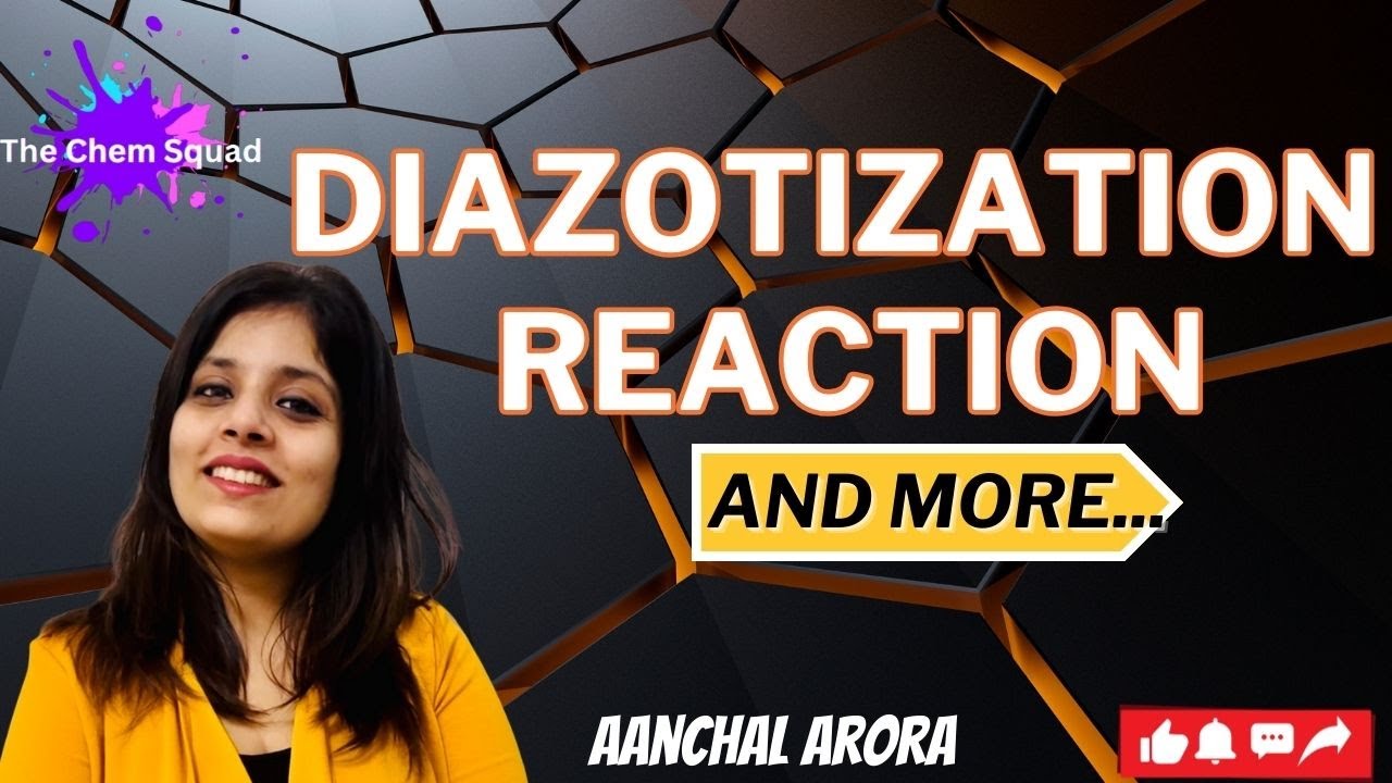 Diazotization Reaction | Name Reactions | Organic Chemistry | The Chem ...