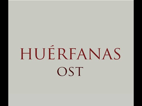 Huerfanas soundtrack - sonsuza yolculuk (#19) OST