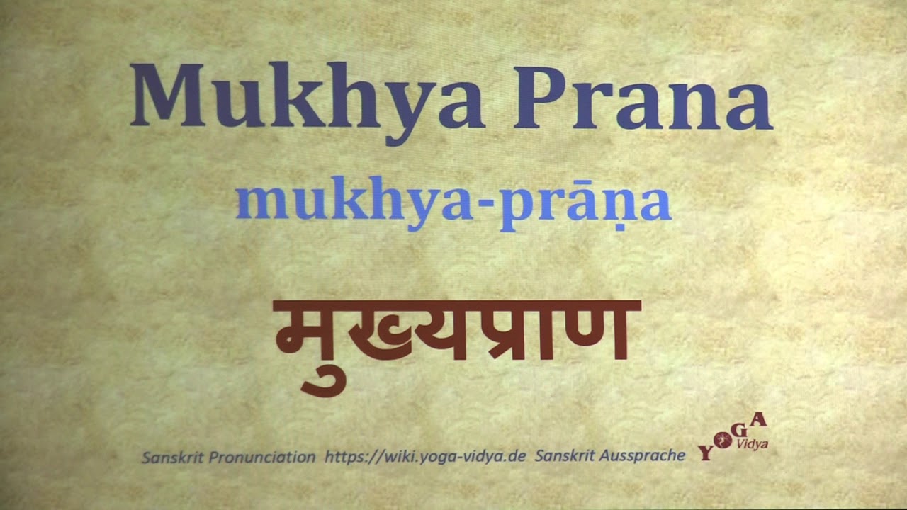 Mukhya Prana Pronunciation Sanskrit मुख्यप्राण mukhya prāṇa - YouTube