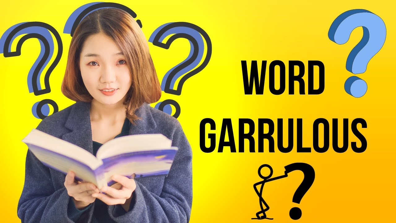 word Garrulous | Meaning Garrulous with Examples and Story - YouTube