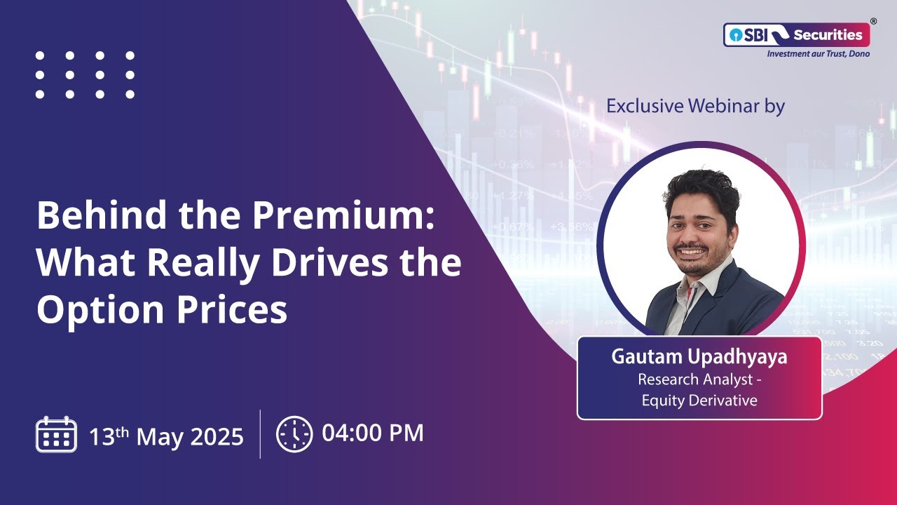Behind the Premium: What Really Drives the Option Prices | Live Webinar - YouTube