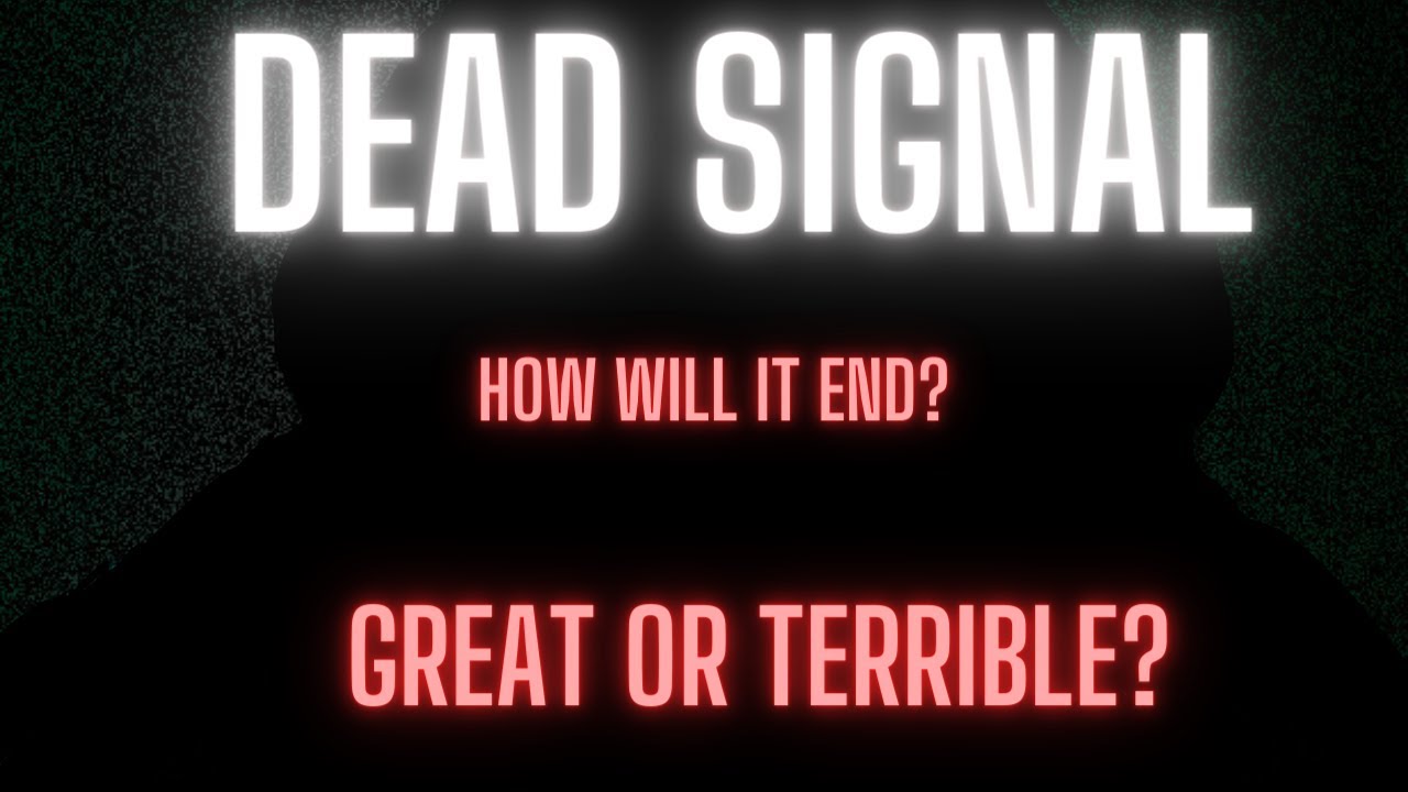 Dead Signal part 2 - YouTube