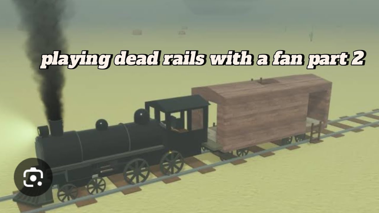 Playing dead rails with a fan part 2 - YouTube