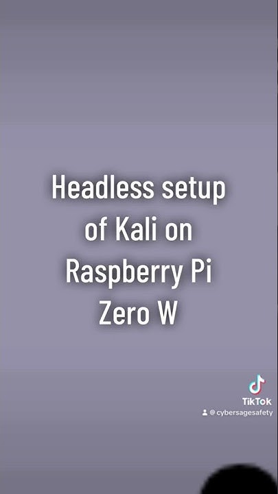 Headless setup of Kali on Raspberry Pi Zero W - YouTube