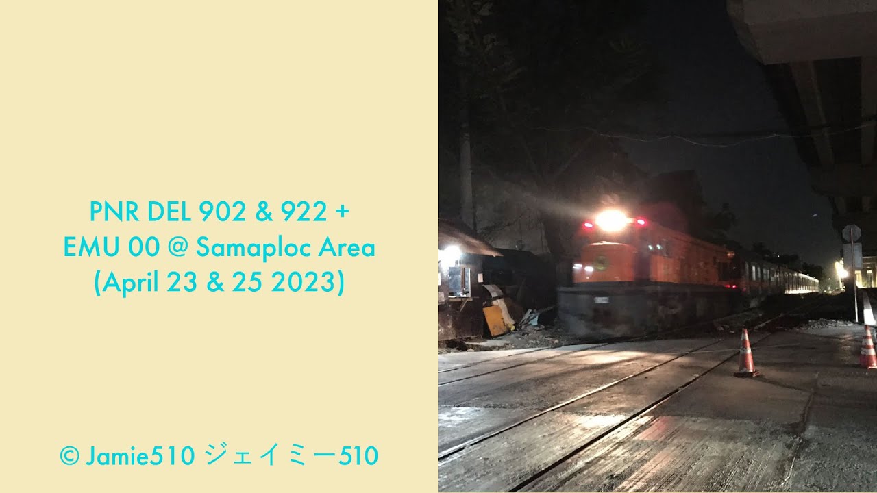 PNR DEL 902 & 922 + EMU 00 at Sampaloc Area (April 23 & 25 2023) - YouTube