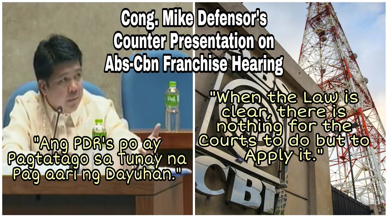 Congressman Mike Defensor Counter Presentation / Abs-Cbn Franchise ...