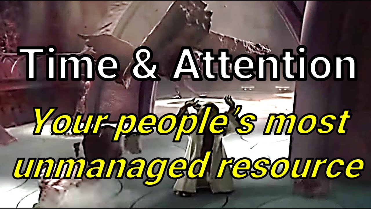 Time and Attention - the most unmanaged resource - YouTube