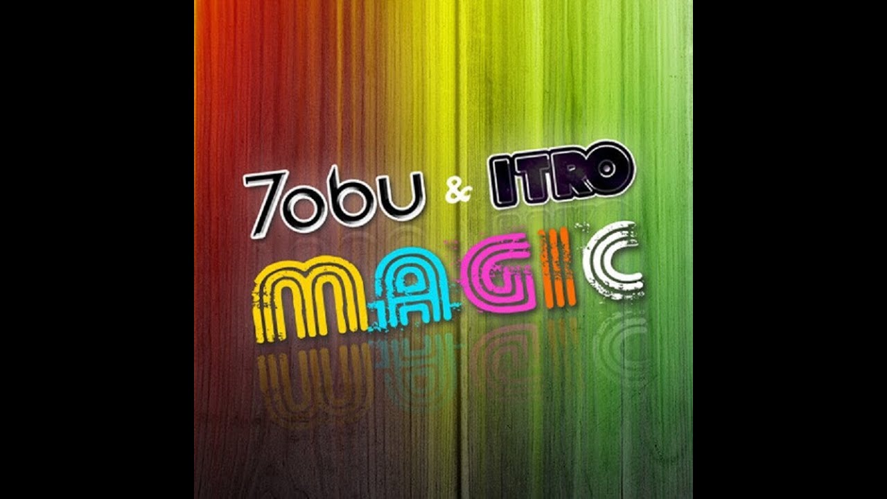 Tobu & Itro - Magic (Original Mix) - YouTube